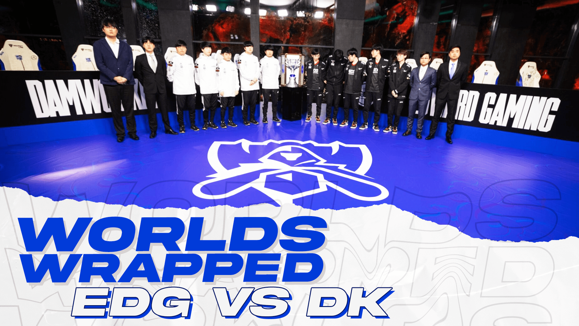 Worlds Wrapped: Grand Finals - DK vs EDG